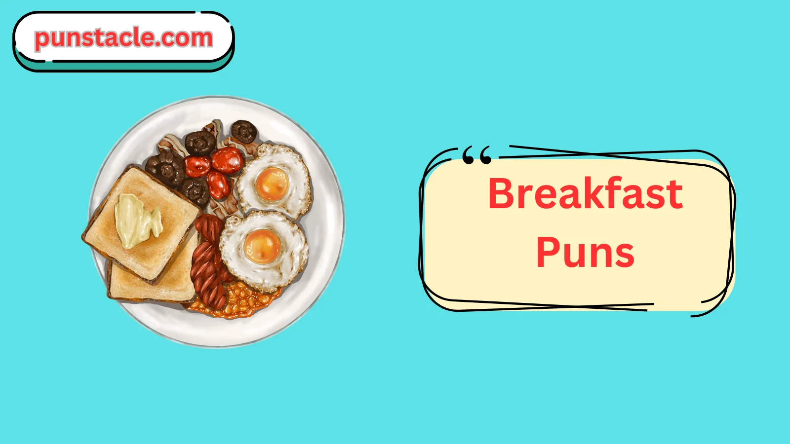 199+Breakfast Puns That’ll Make You Crack Up in (2026) 🍳🥞☕